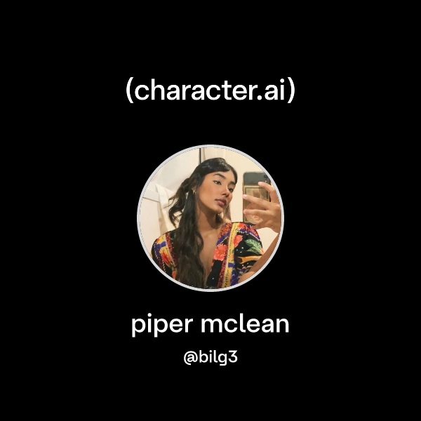 Chat with piper mclean | character.ai | AI Chat, Reimagined–Your Words ...