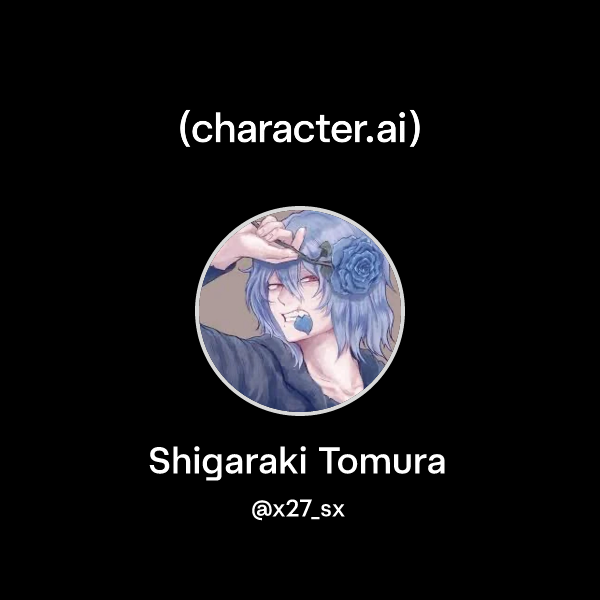 Chat with Shigaraki Tomura | character.ai | AI Chat, Reimagined–Your Words. Your World.