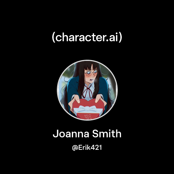 Chat with Joanna Smith | character.ai | AI Chat, Reimagined–Your Words. Your World.