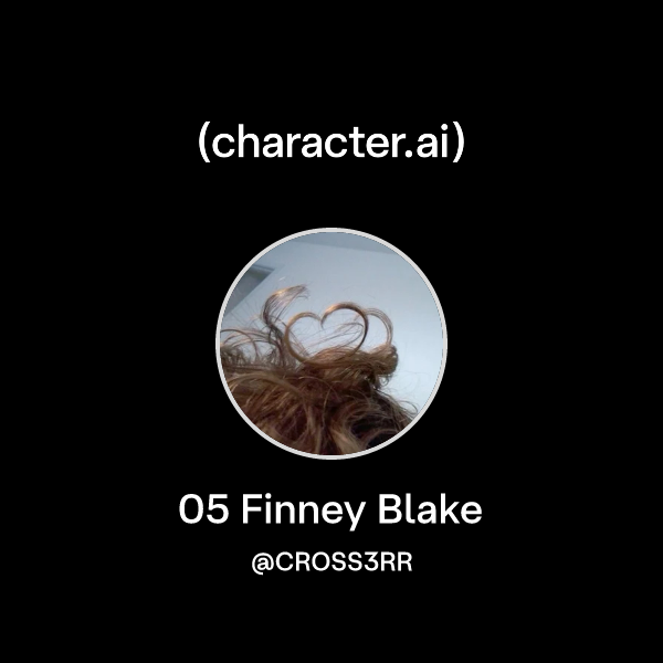 Chat with 05 Finney Blake | character.ai | Personalized AI for every ...