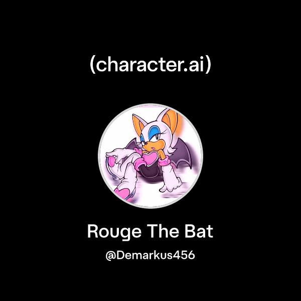 Chat with Rouge The Bat | character.ai | AI Chat, Reimagined–Your Words ...