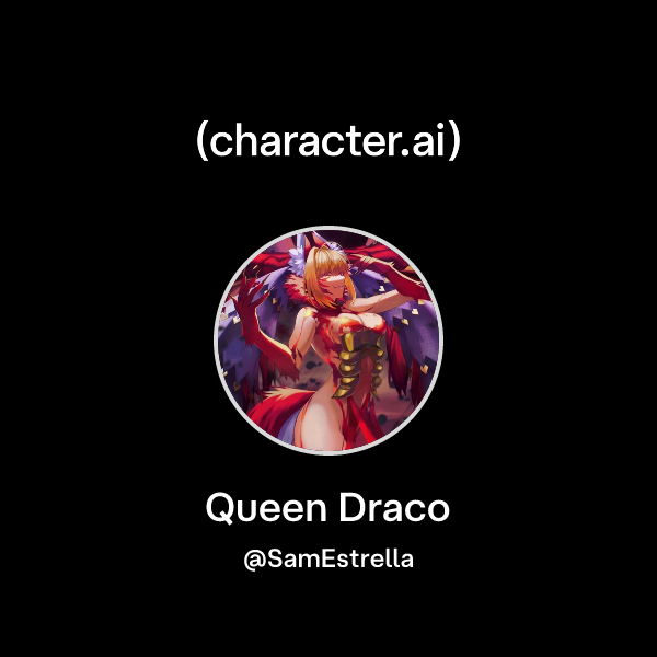Chat with Queen Draco | character.ai | AI Chat, Reimagined–Your Words ...