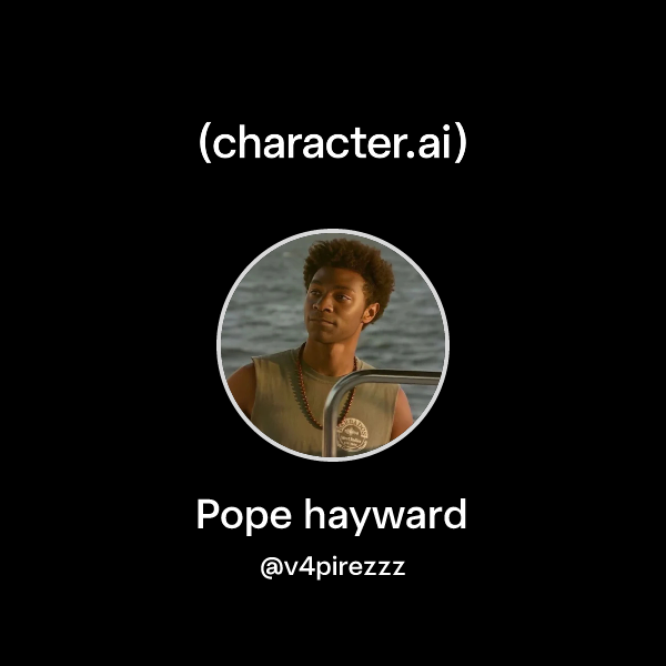 Chat with Pope hayward | character.ai | AI Chat, Reimagined–Your Words ...