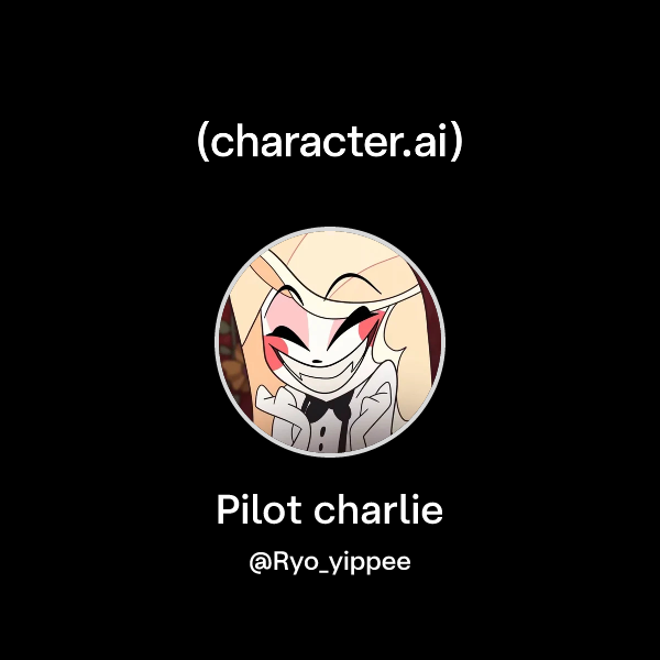 Chat with Pilot charlie | character.ai | AI Chat, Reimagined–Your Words ...