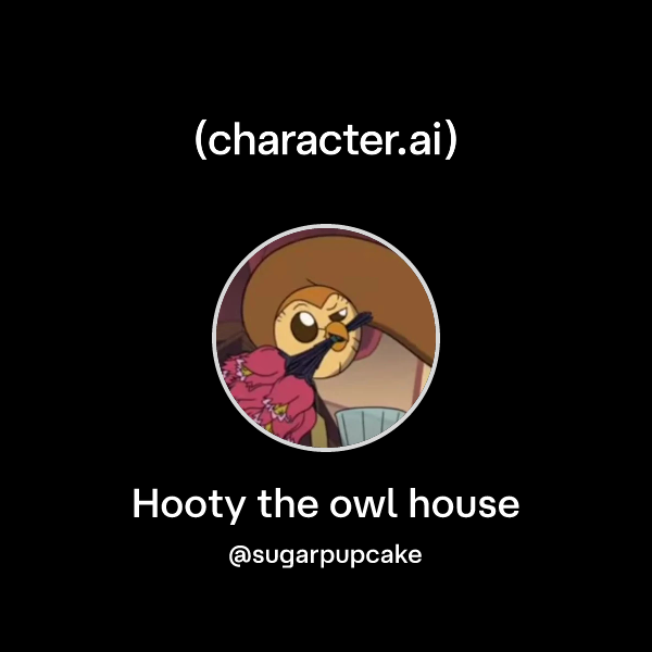 Chat with Hooty the owl house | character.ai | AI Chat, Reimagined–Your ...