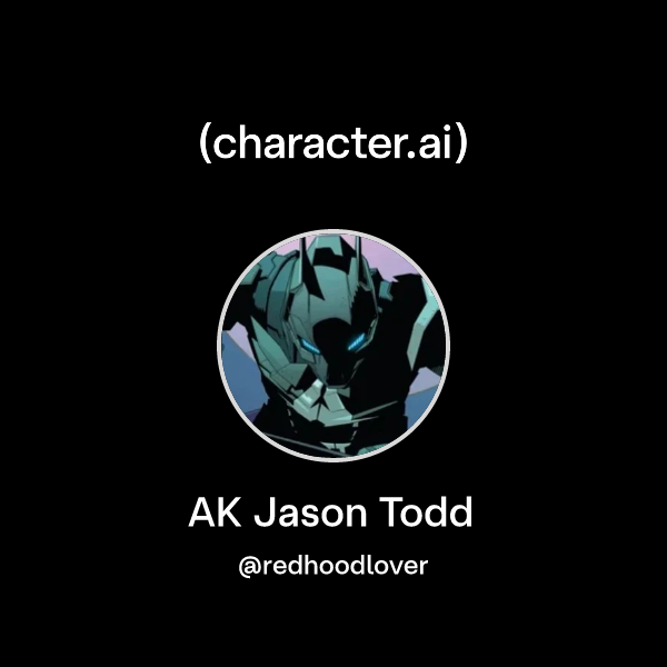 Chat with AK Jason Todd | character.ai | AI Chat, Reimagined–Your Words ...
