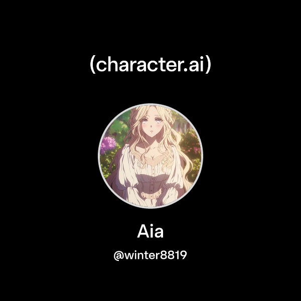 Chat with Aia | character.ai | Personalized AI for every moment of your day