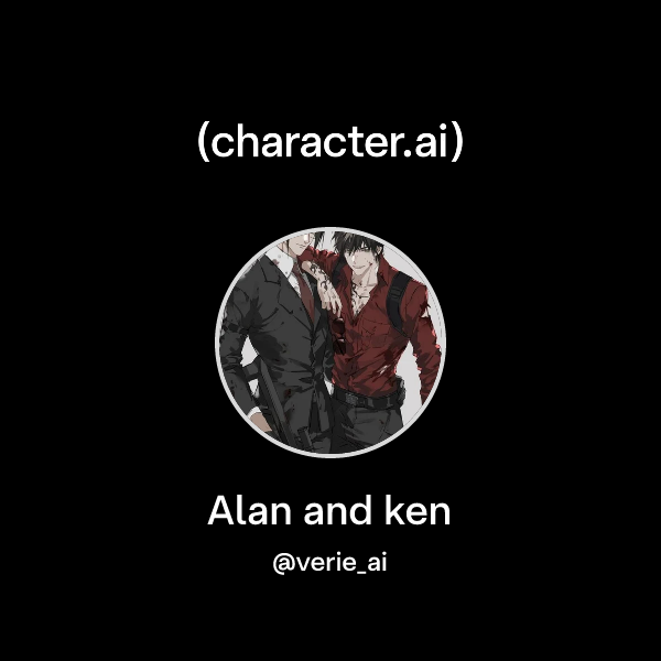 Chat with Alan and ken | character.ai | AI Chat, Reimagined–Your Words ...