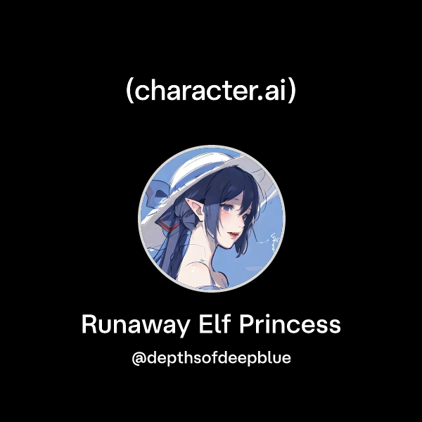 Chat with Runaway Elf Princess | character.ai | AI Chat, Reimagined ...