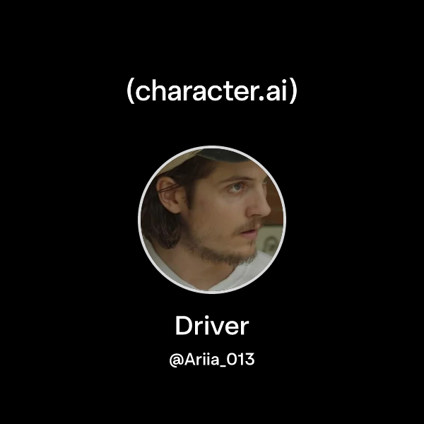 Chat with Driver | character.ai | Personalized AI for every moment of ...