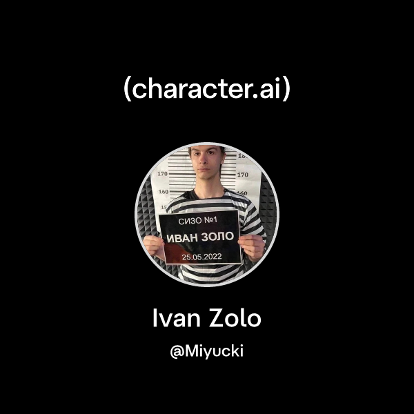 Chat with Ivan Zolo | character.ai | Personalized AI for every moment ...