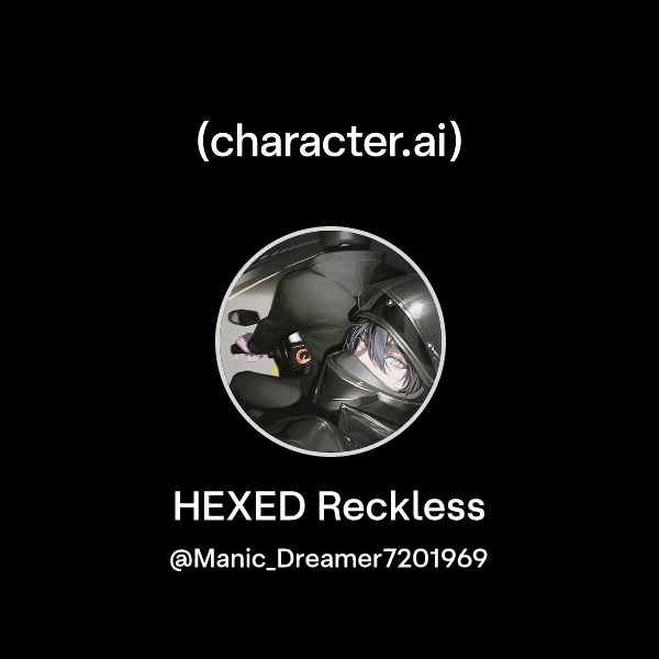 Chat with HEXED Reckless | character.ai | AI Chat, Reimagined–Your ...