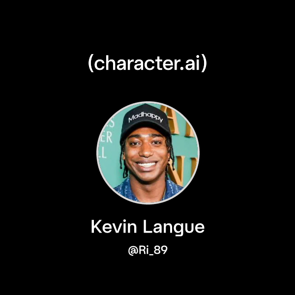 Chat with Kevin Langue | character.ai | AI Chat, Reimagined–Your Words. Your World.