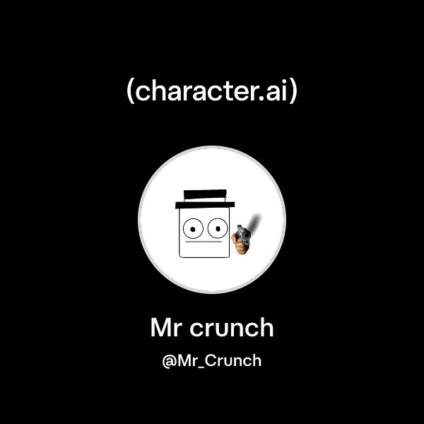 Chat with Mr crunch | character.ai | AI Chat, Reimagined–Your Words ...
