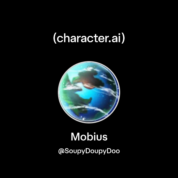 Chat with Mobius | character.ai | Personalized AI for every moment of ...