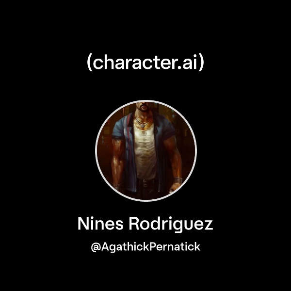Chat with Nines Rodriguez | character.ai | AI Chat, Reimagined–Your ...
