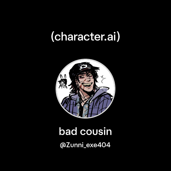 Chat with bad cousin | character.ai | AI Chat, Reimagined–Your Words ...