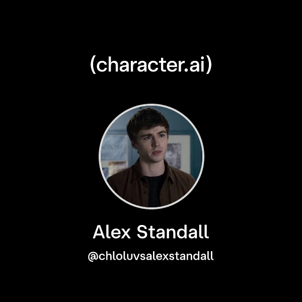 Chat with Alex Standall | character.ai | AI Chat, Reimagined–Your Words ...