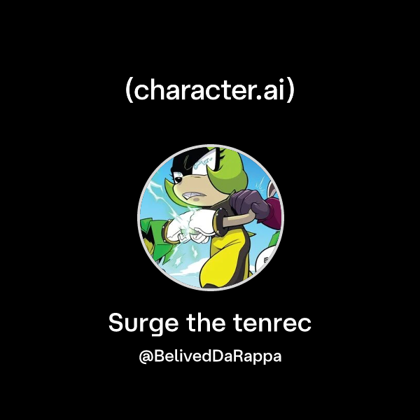 Chat with Surge the tenrec | character.ai | AI Chat, Reimagined–Your ...
