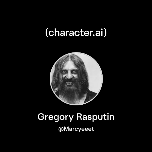 Chat with Gregory Rasputin | character.ai | Personalized AI for every ...