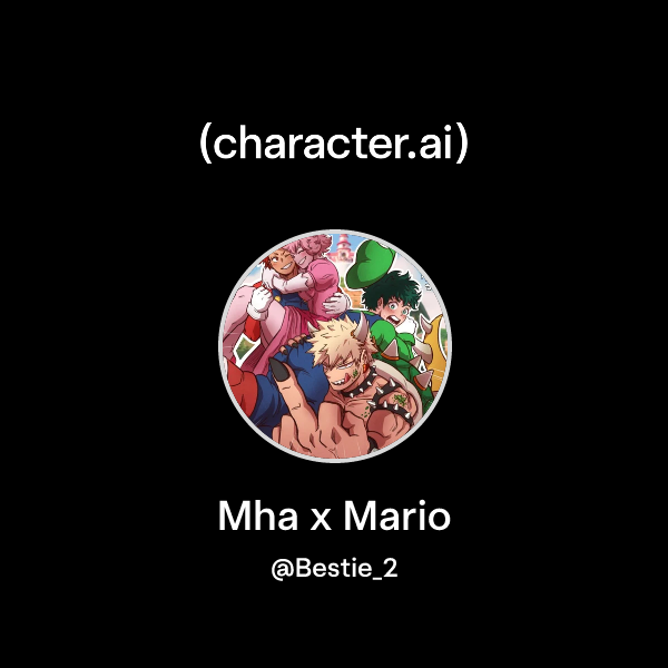 Chat with Mha x Mario | character.ai | AI Chat, Reimagined–Your Words ...