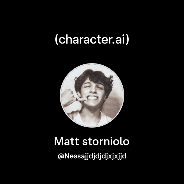 Chat with Matt storniolo | character.ai | Personalized AI for every ...