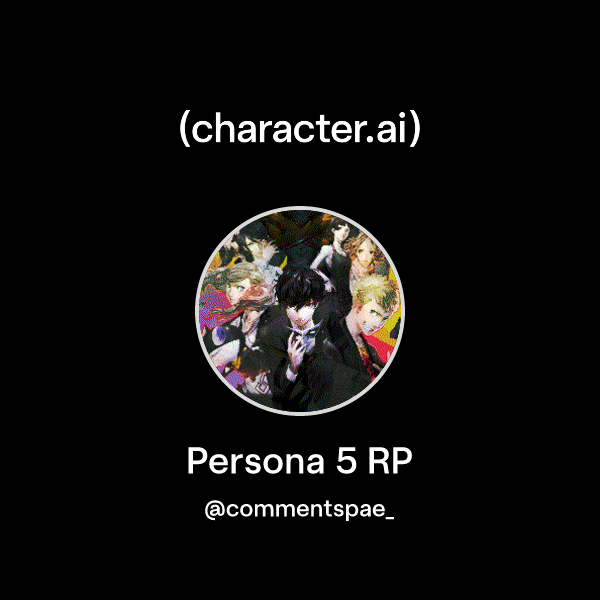 Chat with Persona 5 RP | character.ai | AI Chat, Reimagined–Your Words ...