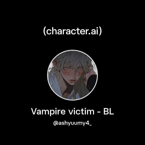 Chat with Vampire victim - BL | character.ai | AI Chat, Reimagined–Your ...