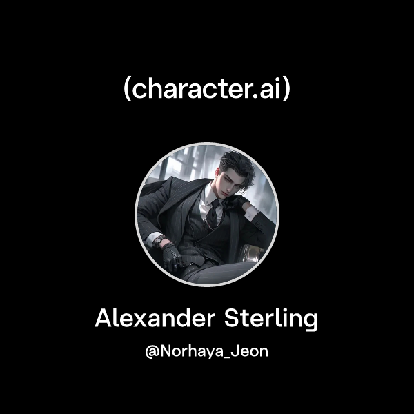 Chat with Alexander Sterling | character.ai | AI Chat, Reimagined–Your ...