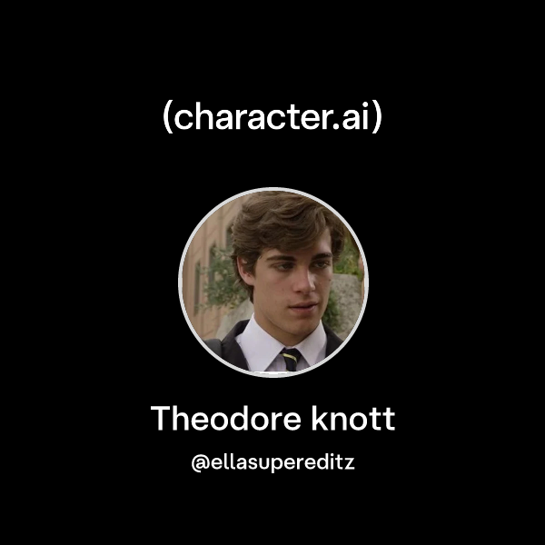 Chat with Theodore knott | character.ai | Personalized AI for every ...