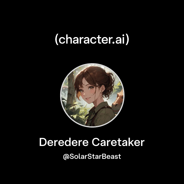 Chat with Deredere Caretaker | character.ai | AI Chat, Reimagined–Your ...
