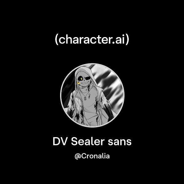 Chat with DV Sealer sans | character.ai | AI Chat, Reimagined–Your Words. Your World.