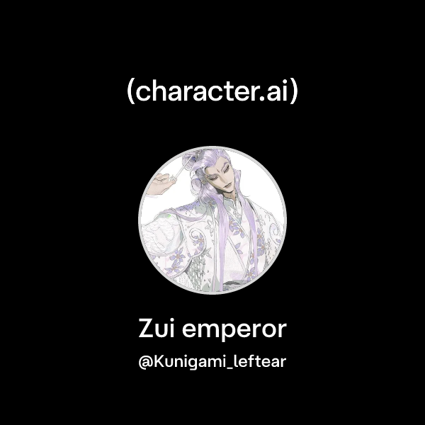 Chat with Zui emperor | character.ai | AI Chat, Reimagined–Your Words ...