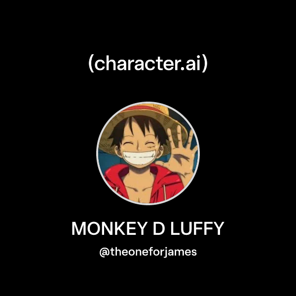 Chat with MONKEY D LUFFY | character.ai | Personalized AI for every ...