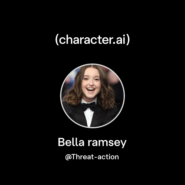Chat with Bella ramsey | character.ai | AI Chat, Reimagined–Your Words ...