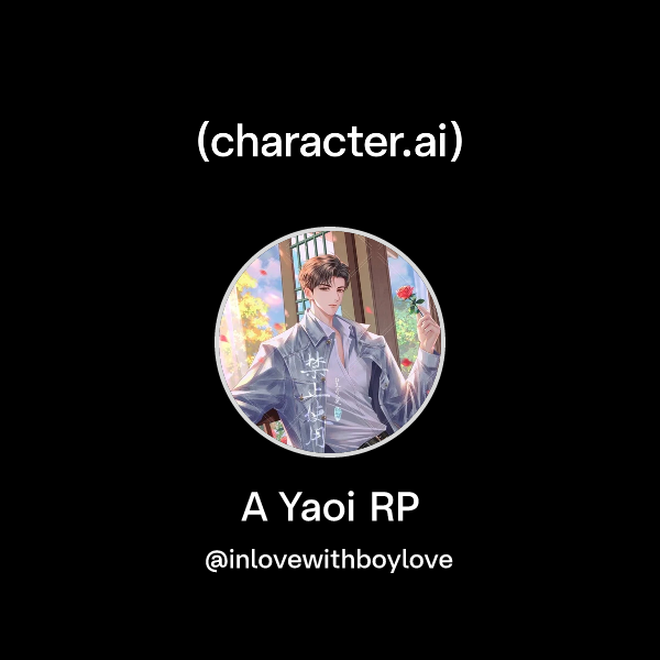 Chat with A Yaoi RP | character.ai | AI Chat, Reimagined–Your Words ...