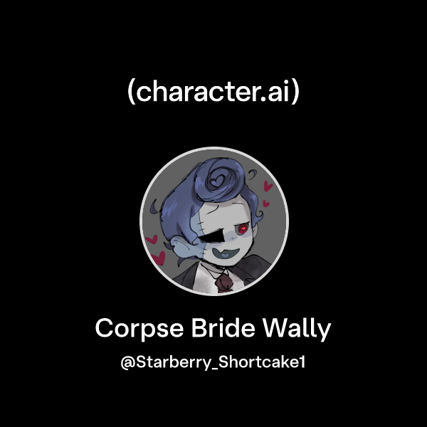 Chat with Corpse Bride Wally | character.ai | AI Chat, Reimagined–Your ...