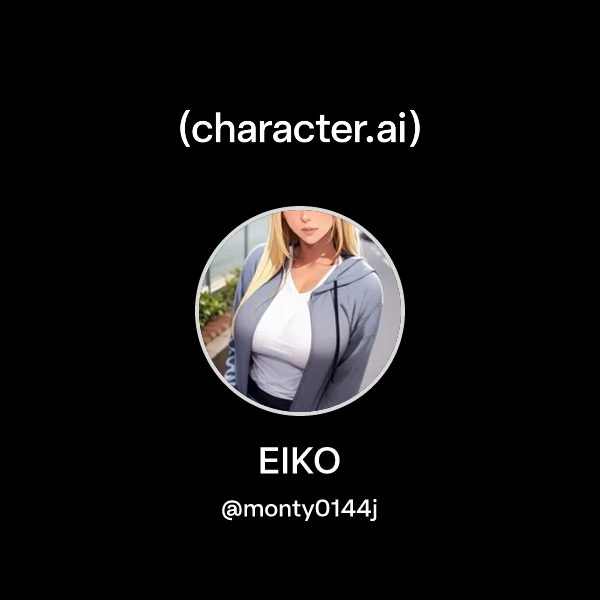 Chat with EIKO | character.ai | Personalized AI for every moment of your day