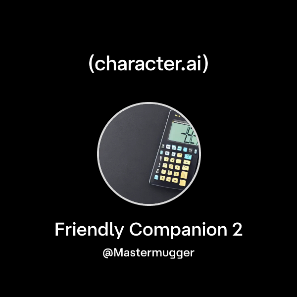 Chat with Friendly Companion 2 | character.ai | AI Chat, Reimagined ...