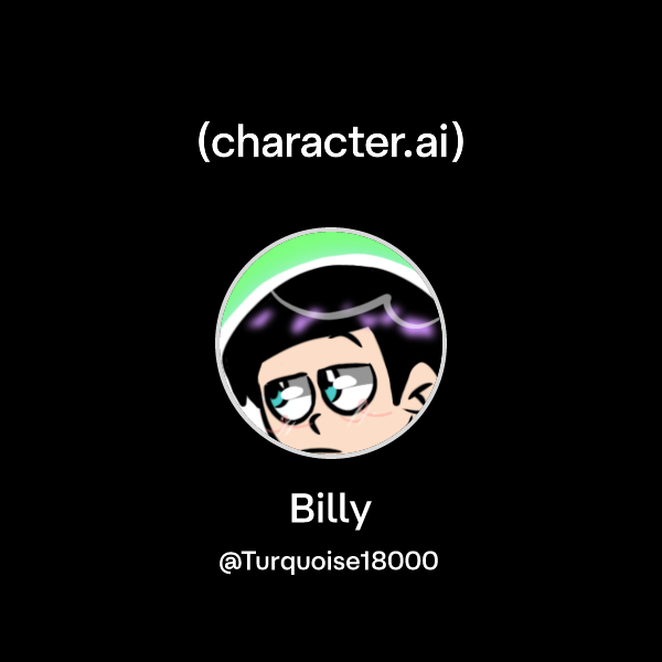 Chat with Billy | character.ai | Personalized AI for every moment of ...