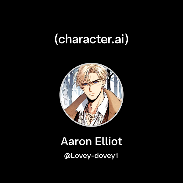 Chat with Aaron Elliot | character.ai | AI Chat, Reimagined–Your Words ...