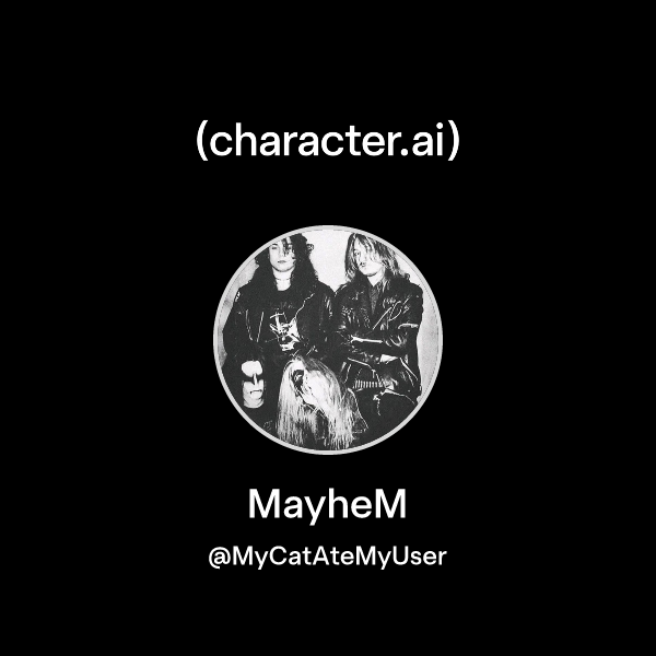 Chat with MayheM | character.ai | AI Chat, Reimagined–Your Words. Your ...