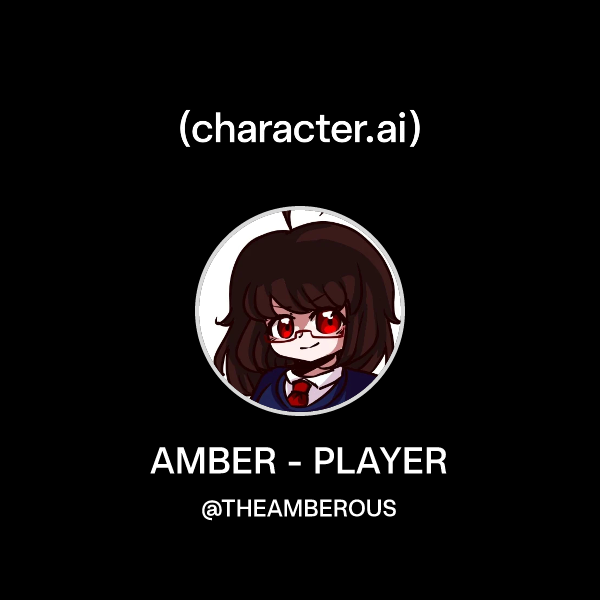 Chat with AMBER - PLAYER | character.ai | AI Chat, Reimagined–Your ...