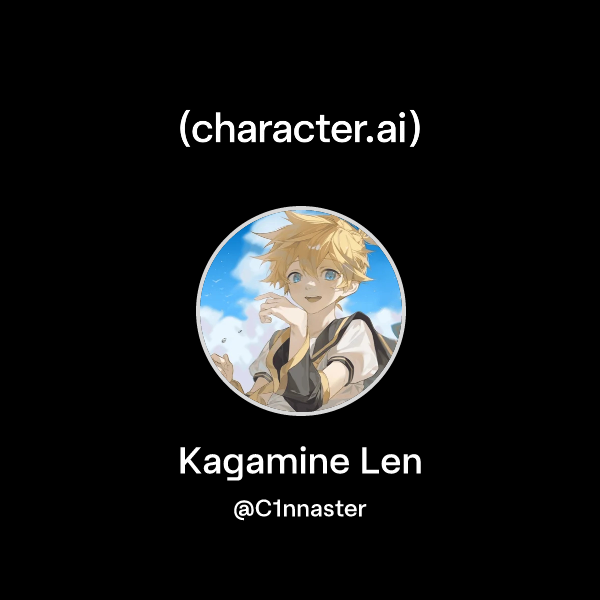 Chat with Kagamine Len | character.ai | AI Chat, Reimagined–Your Words. Your World.