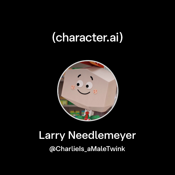 Chat with Larry Needlemeyer | character.ai | AI Chat, Reimagined–Your ...