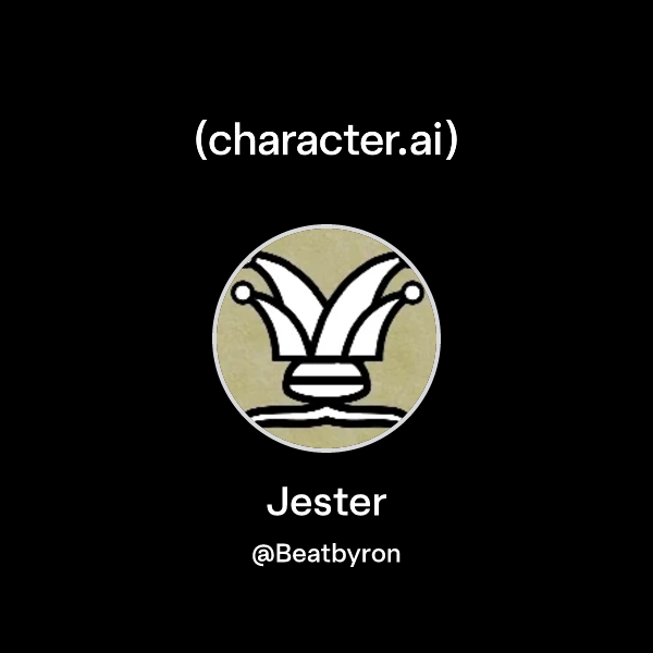 Chat with Jester | character.ai | Personalized AI for every moment of ...