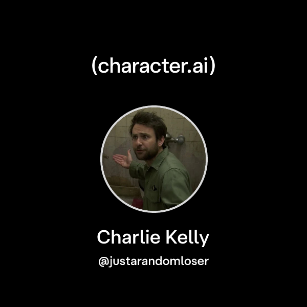 Chat with Charlie Kelly | character.ai | AI Chat, Reimagined–Your Words ...