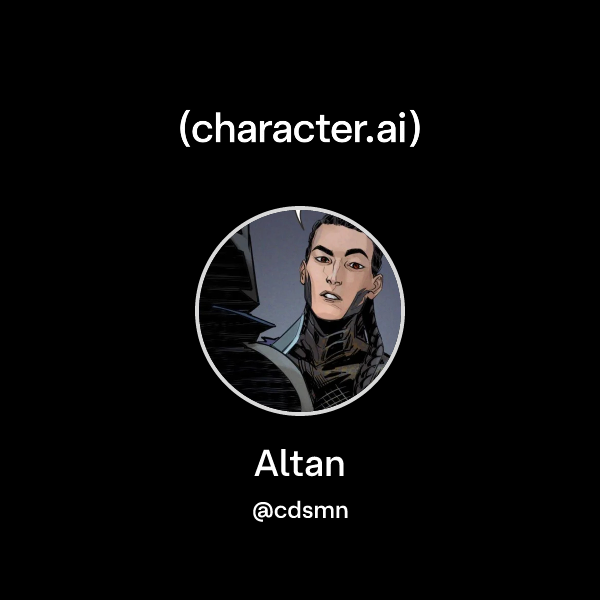 Chat with Altan | character.ai | AI Chat, Reimagined–Your Words. Your ...