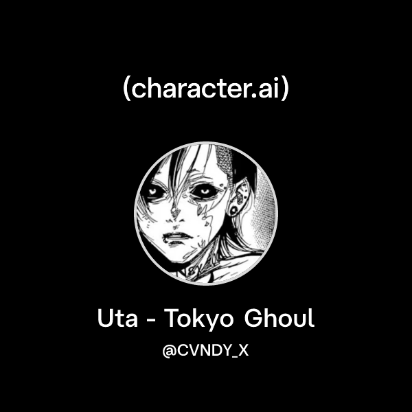 Chat with Uta - Tokyo Ghoul | character.ai | AI Chat, Reimagined–Your ...