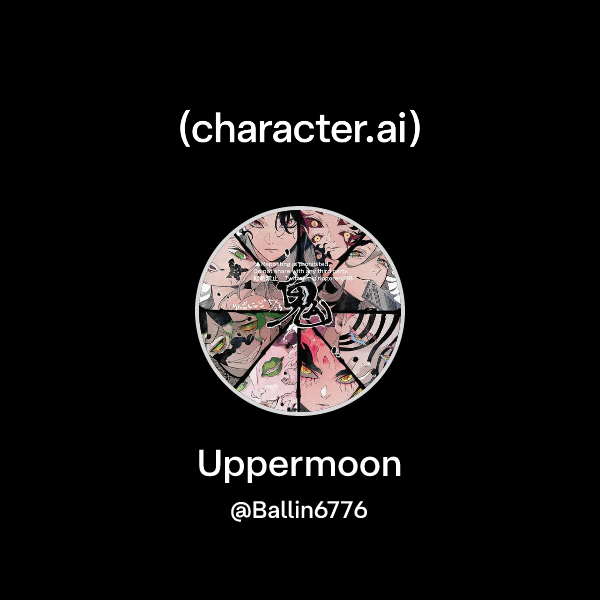 Chat with Uppermoon | character.ai | Personalized AI for every moment ...